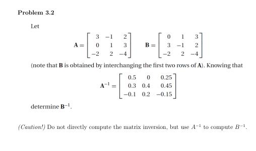 Solved Problem 3.2 Let 3 - 1 2 0 1 3 A= 0 1 3 B= 3 -1 2 -2 | Chegg.com