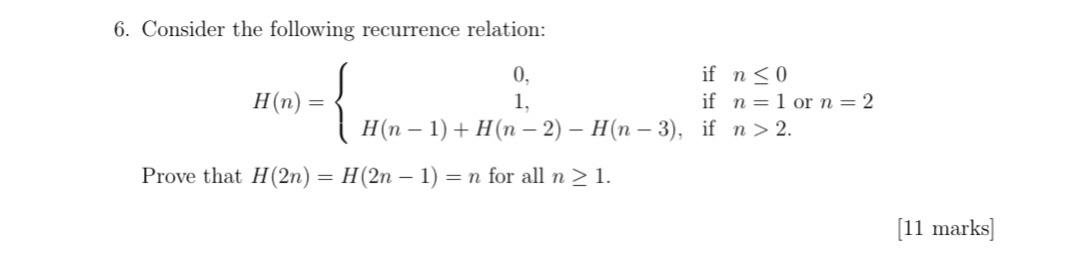 Solved 6. Consider the following recurrence relation: | Chegg.com