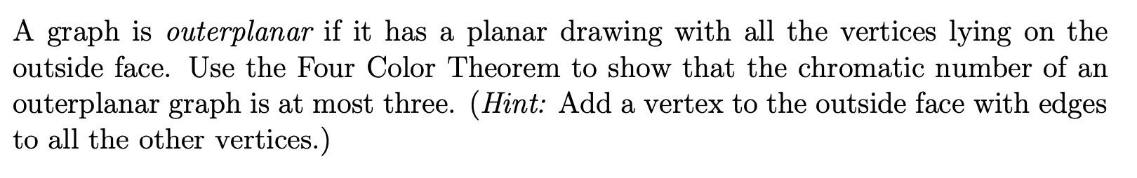 A graph is outerplanar if it has a planar drawing | Chegg.com