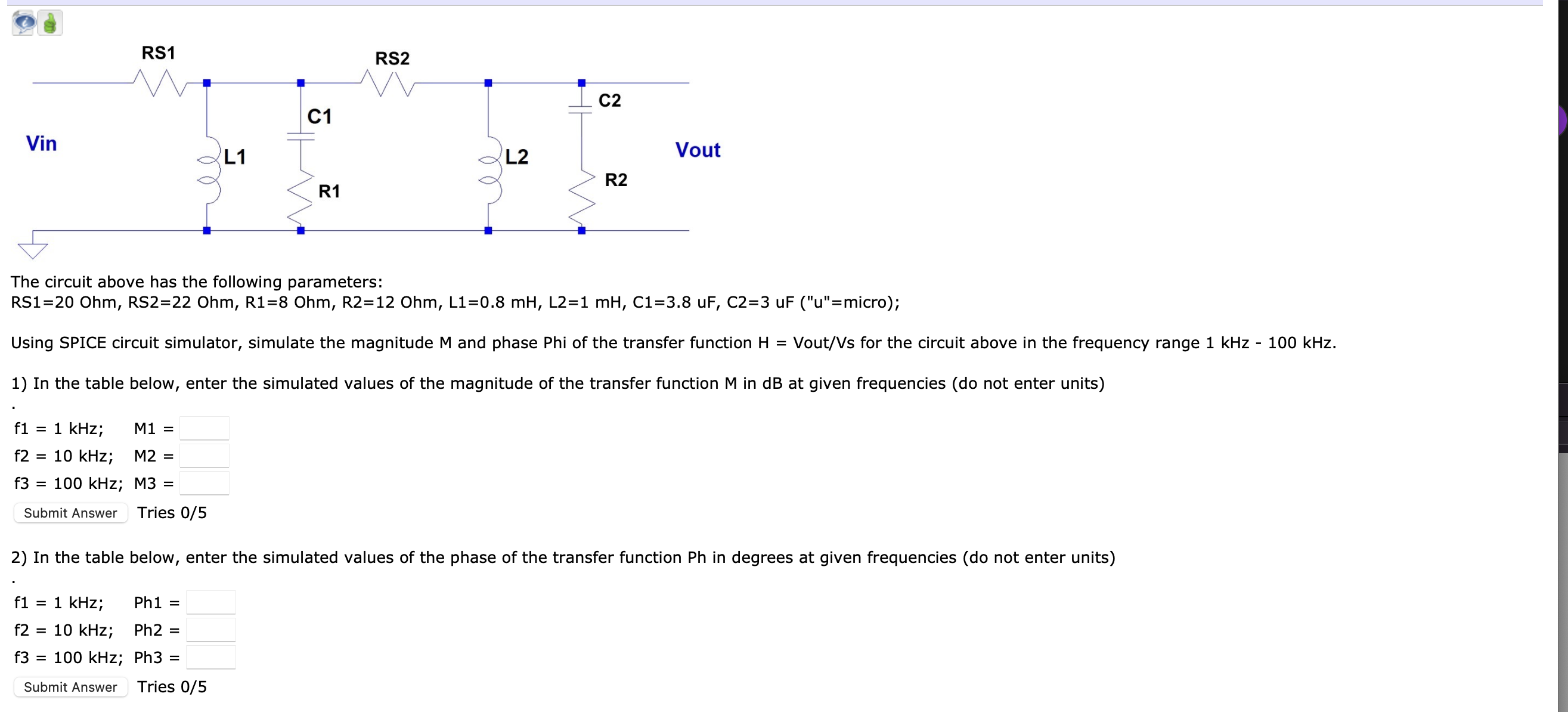 Solved The circuit above has the following parameters: | Chegg.com