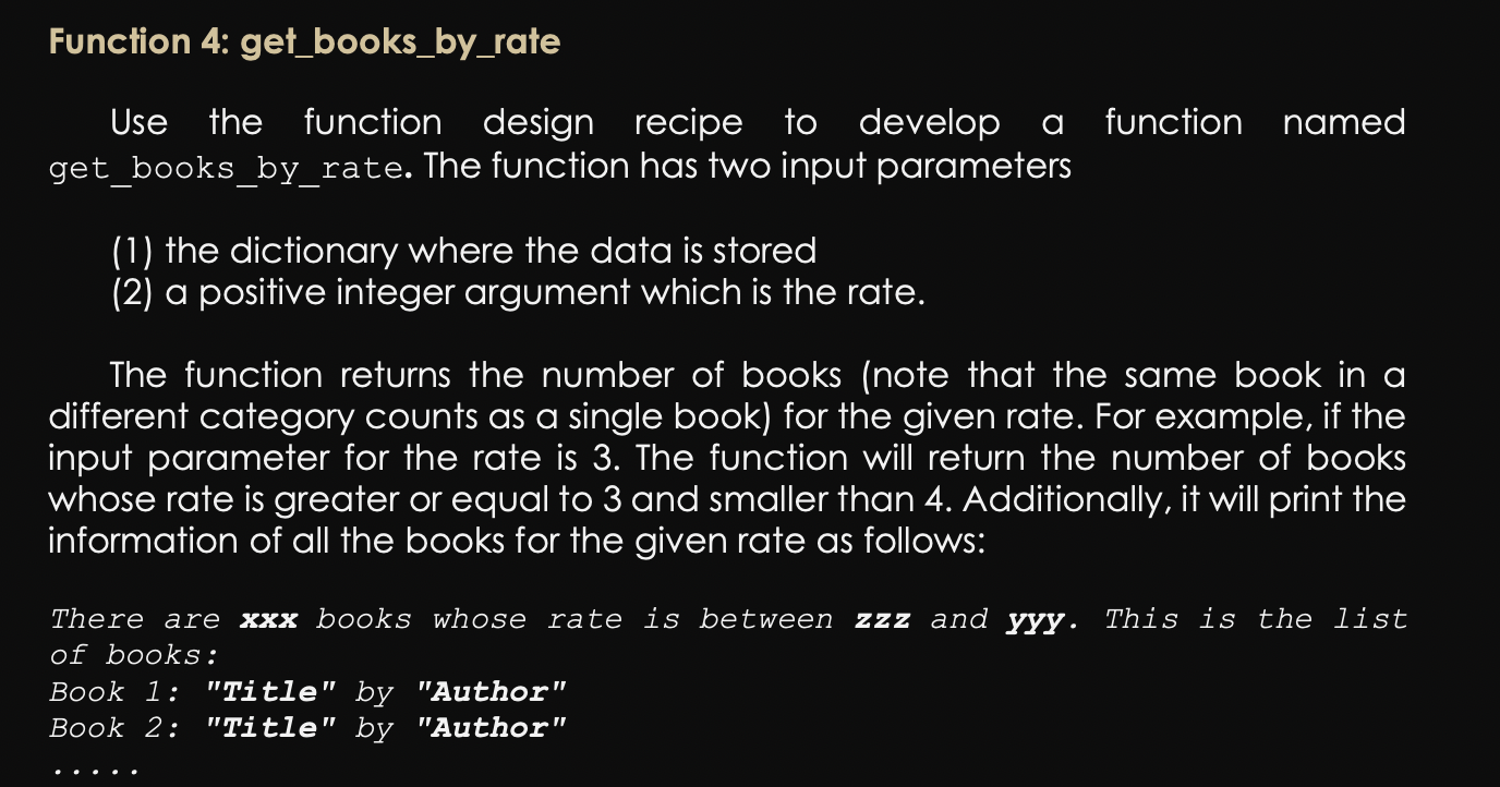 Solved Function 4: get_books_by_rate Use the function design | Chegg.com
