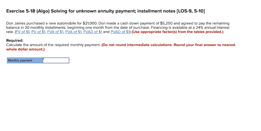 Exercise 5-18 (Algo) Solving for unknown annuity | Chegg.com