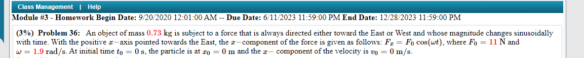 Solved (3\%) Problem 36: An object of mass 0.73 kg is | Chegg.com