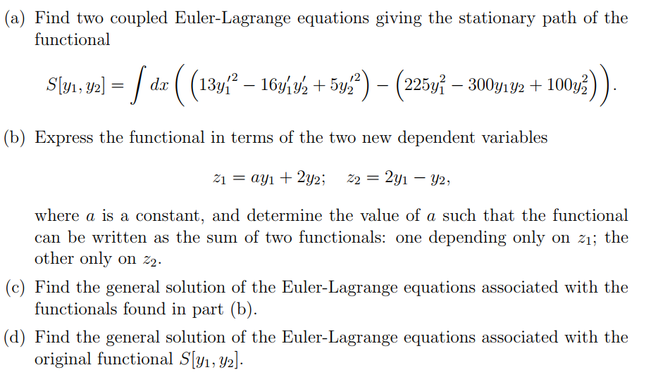 Solved (a) Find two coupled Euler-Lagrange equations giving | Chegg.com