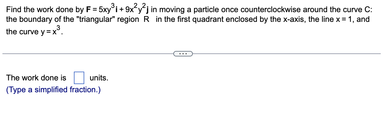Solved Find the work done by F=5xy3i+9x2y2j in moving a | Chegg.com