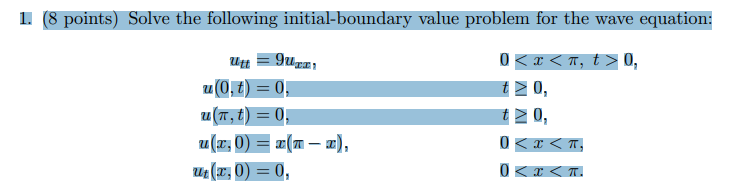 Solved 1. (8 points) Solve the following initial-boundary | Chegg.com