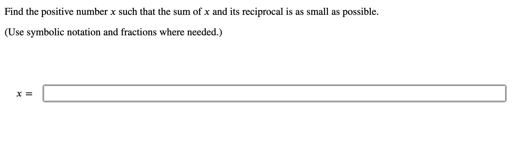 Solved Find the positive number 𝑥 such that the sum of 𝑥 | Chegg.com