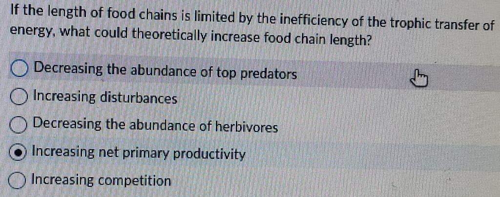 Solved If the length of food chains is limited by the | Chegg.com