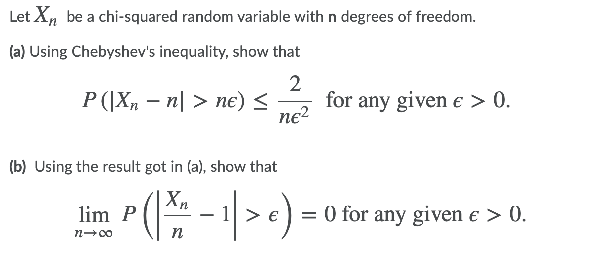 Solved Let Xn Be A Chi Squared Random Variable With N 