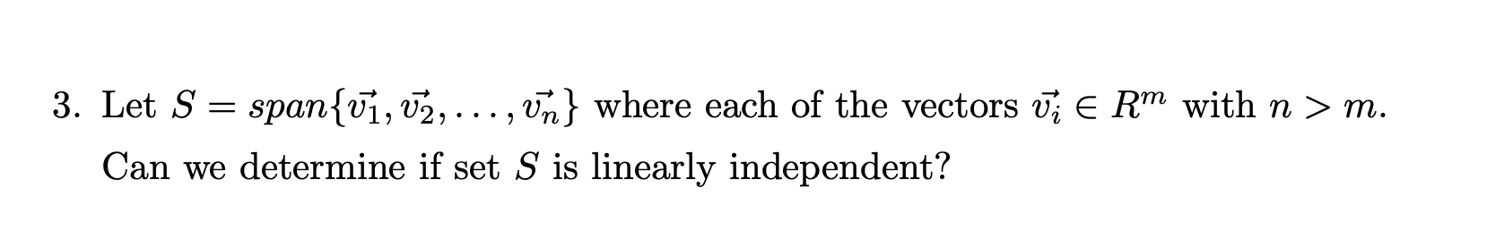 Solved Let S=span{vec(v1),vec(v2),dots,vec(vn)} ﻿where each | Chegg.com