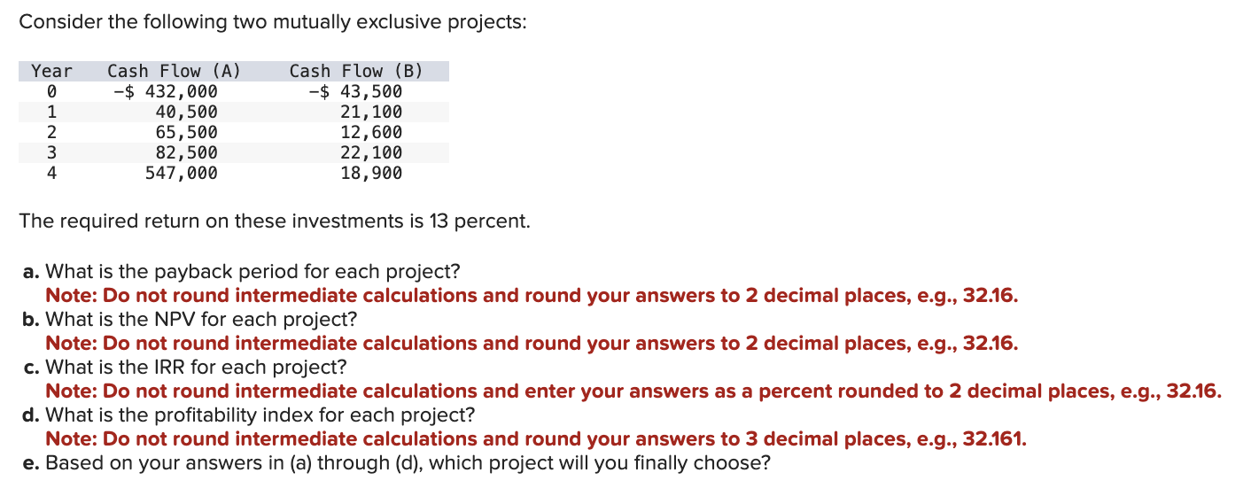 Solved Consider the following two mutually exclusive | Chegg.com