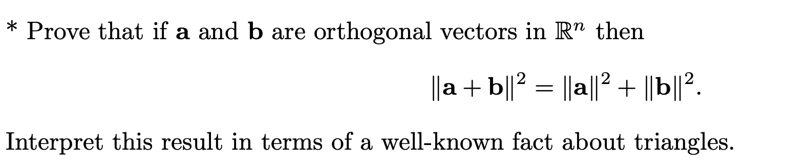 Solved Prove that if a and b are orthogonal vectors in Rn | Chegg.com