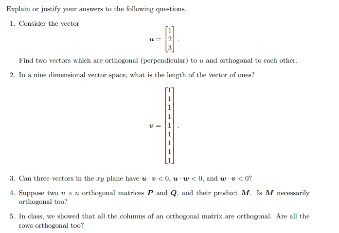 Solved Explain or justify your answers to the following | Chegg.com