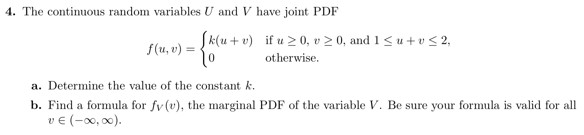Solved 4. The continuous random variables U and V have joint | Chegg.com