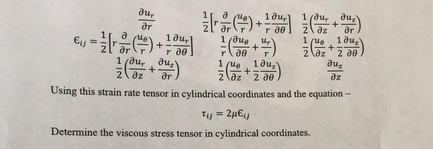 Solved our or auz 0z 1 auz Using this strain rate tensor in | Chegg.com