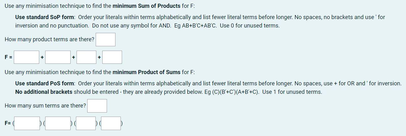 Solved A logic function F has three inputs A, B and C. Fhas | Chegg.com