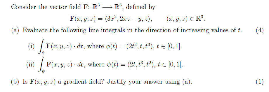 Solved (4) Consider the vector field F: R3 R3, defined by | Chegg.com