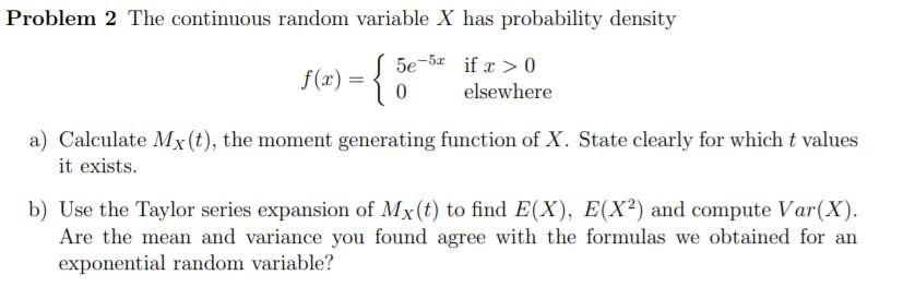 Solved Problem 2 The continuous random variable X has | Chegg.com