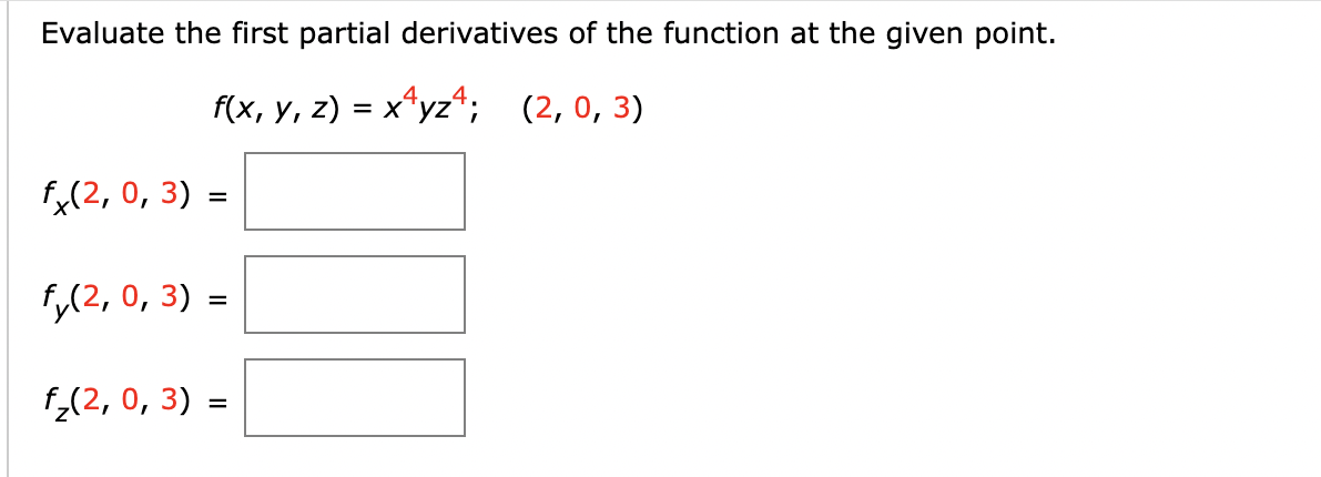 Solved Evaluate the first partial derivatives of the | Chegg.com