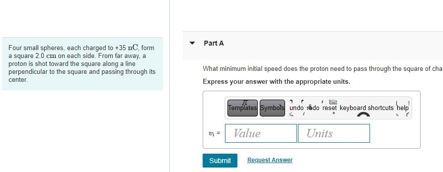 Solved Four small spheres, each charged to +35nC, form Part | Chegg.com