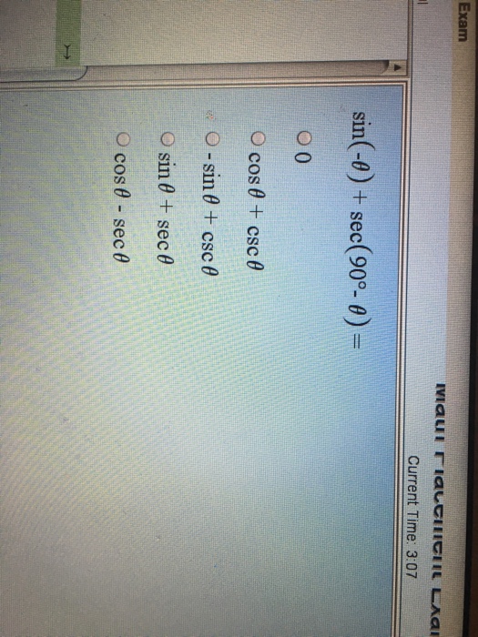 Solved sin (-theta) + sec (90 degree - theta) = 0 cos | Chegg.com