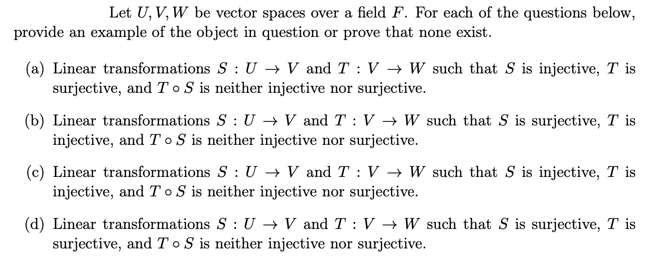Solved Let U,V,W be vector spaces over a field F. For each | Chegg.com