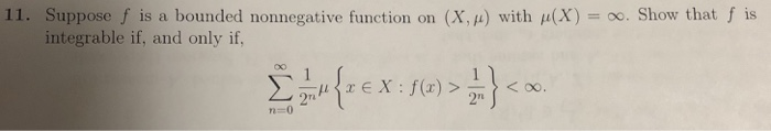 Solved 11. Suppose f is a bounded non negative function on | Chegg.com