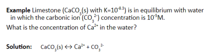 Solved Example Limestone (CaCO3( s) with K=10−8.3) is in | Chegg.com