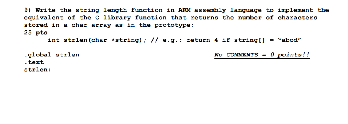 Solved 9) Write the string length function in ARM assembly | Chegg.com