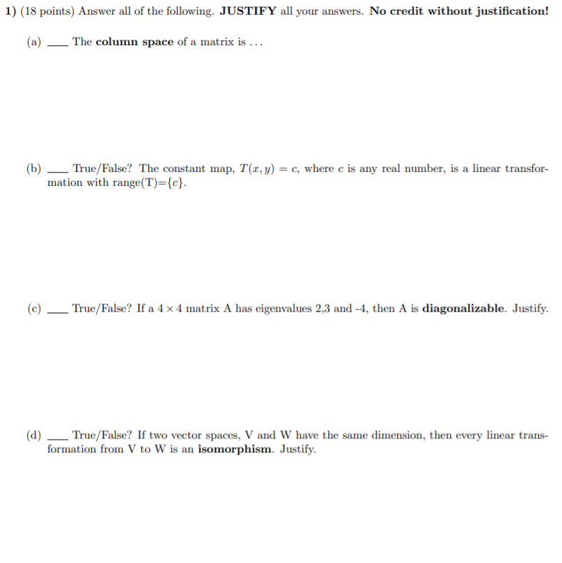 Solved 1) (18 points) Answer all of the following. JUSTIFY | Chegg.com