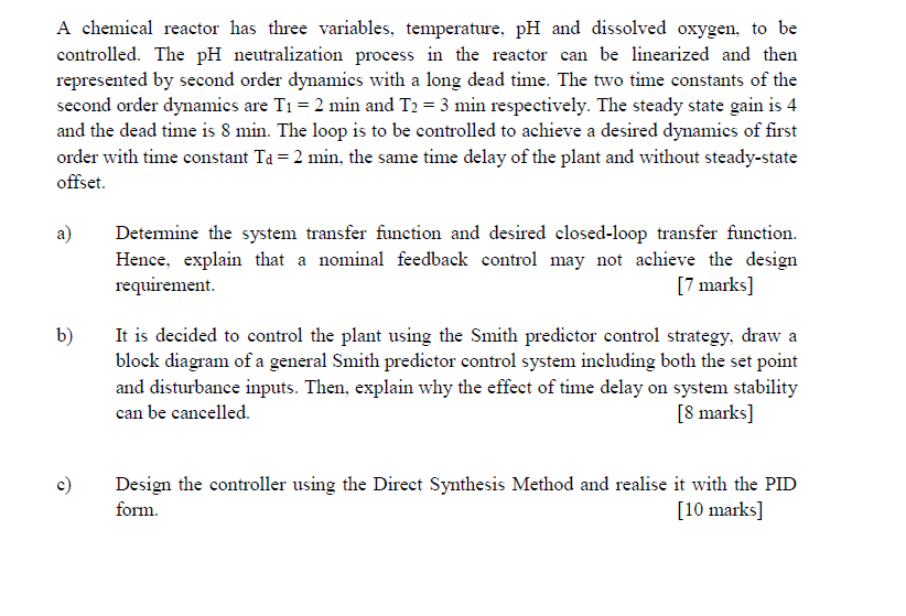 Solved A chemical reactor has three variables, temperature, | Chegg.com
