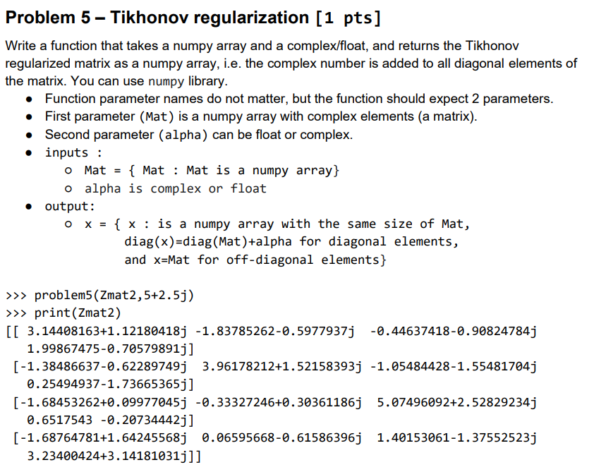 Solved Problem 5 - Tikhonov regularization [1 pts] Write a | Chegg.com