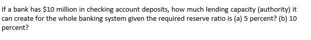 Solved If a bank has $10 million in checking account | Chegg.com