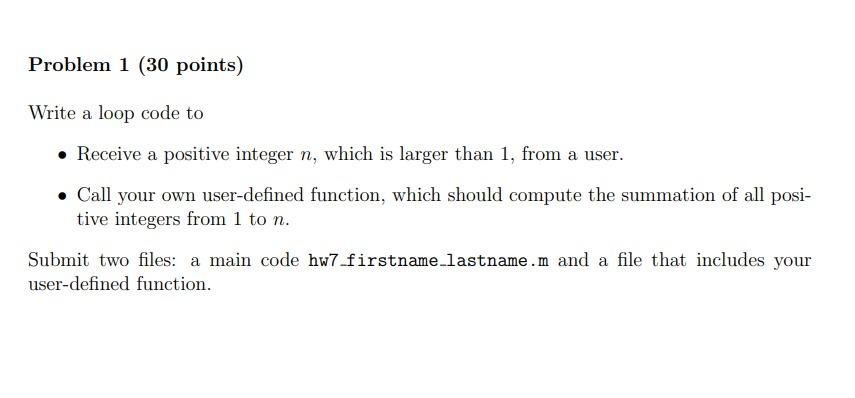 Solved Problem 1 ( 30 points) Write a loop code to - Receive | Chegg.com