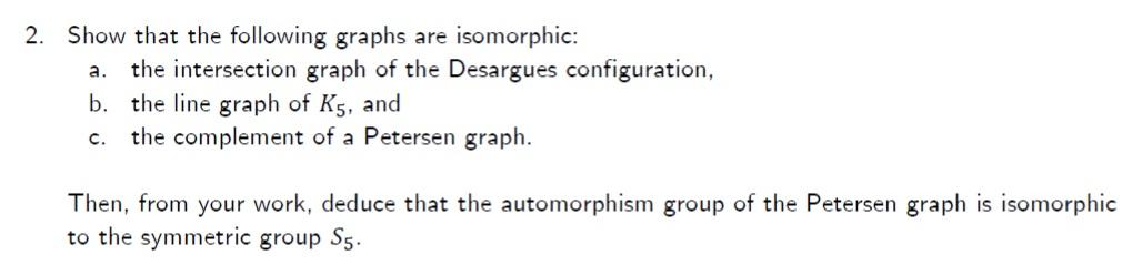 Solved a. 2. Show that the following graphs are isomorphic: | Chegg.com