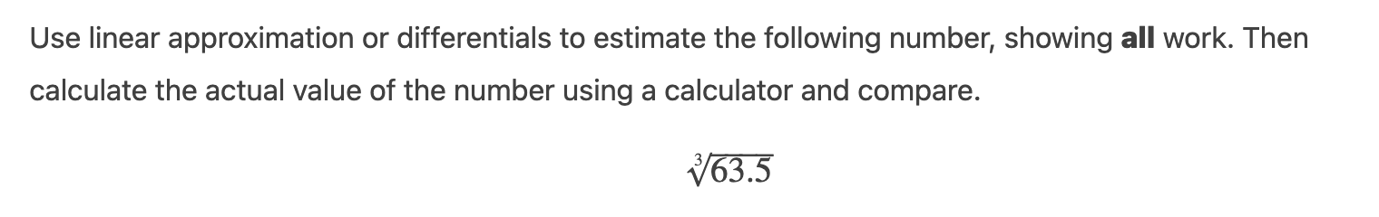 Solved Use Linear Approximation Or Differentials To Estimate