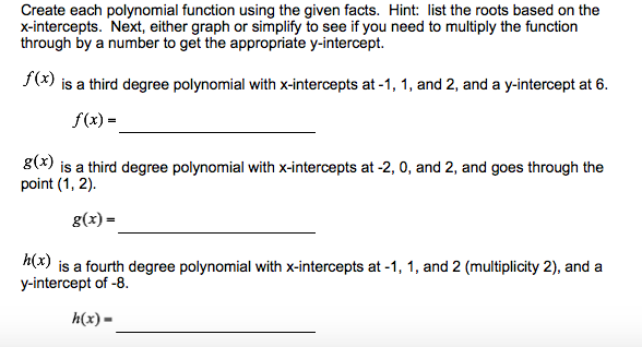 Solved Create each polynomial function using the given | Chegg.com