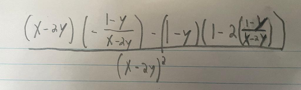 Solved (x−2y)2(x−2y)(−x−2y1−y)−(1−y)(1−2(x−2y1−y)) | Chegg.com