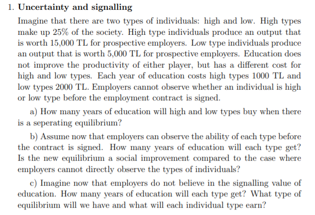 1. Uncertainty and signalling Imagine that there are | Chegg.com