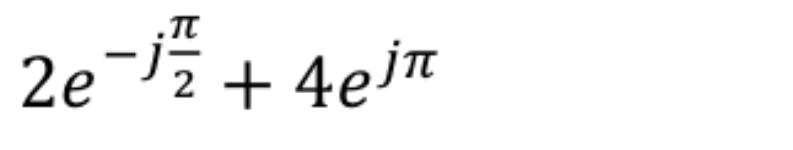 Solved 2e−j2π+4ejπ | Chegg.com