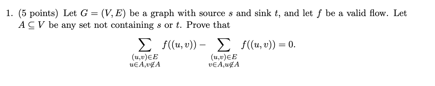 Solved 1. (5 points) Let G=(V,E) be a graph with source s | Chegg.com Solved 1. (5 points) Let G=(V,E) be a graph with source s | Chegg.com