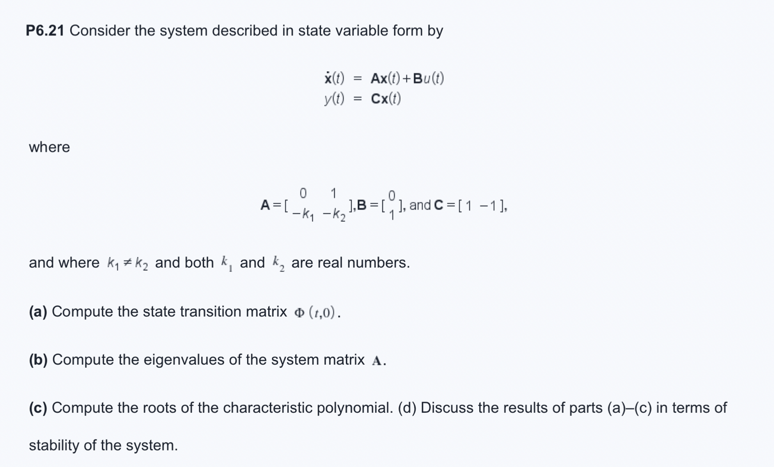 Solved P6.21 Consider the system described in state variable | Chegg.com