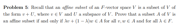 Solved Problem 5: Recall that an affine subset of an | Chegg.com