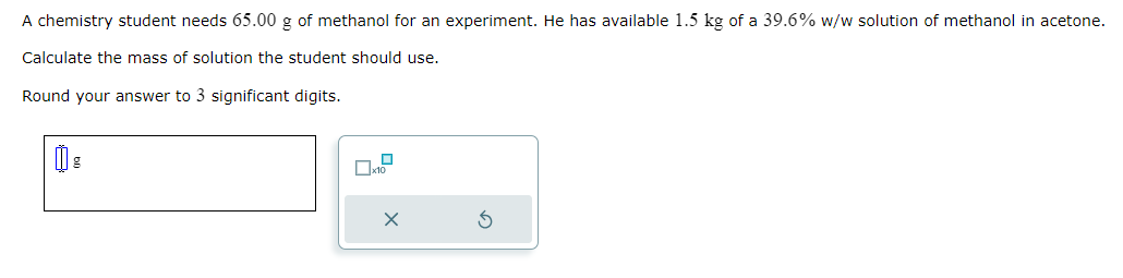 Solved A chemistry student needs 65.00g ﻿of methanol for an | Chegg.com