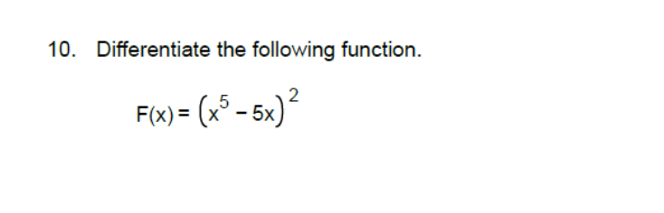 Solved 10. Differentiate the following function. | Chegg.com