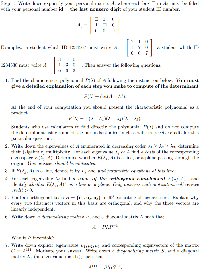 Solved Step 1. Write down explicitly your personal matrix A, | Chegg.com