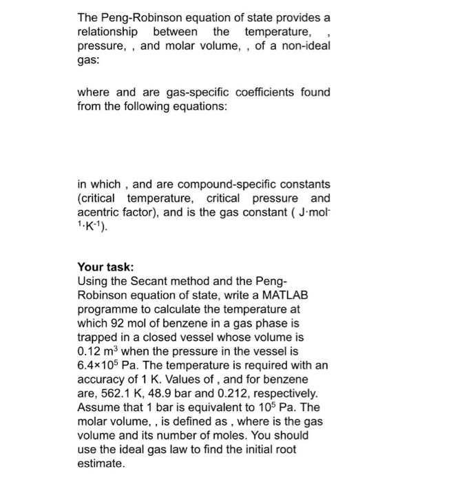 Solved The Peng-Robinson equation of state provides a | Chegg.com