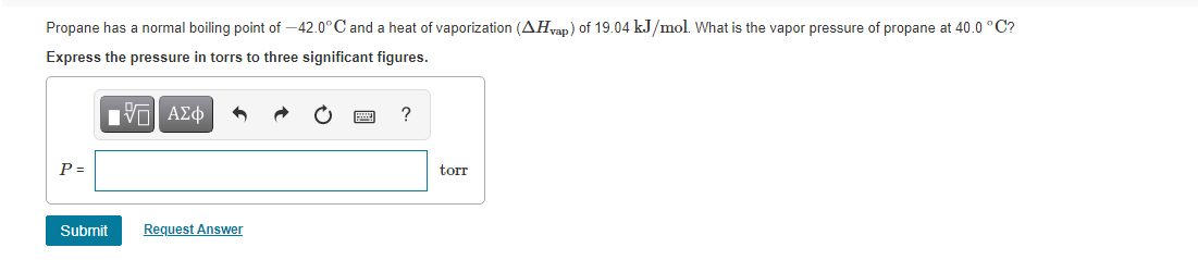 Solved Propane has a normal boiling point of - 42.0°C and a | Chegg.com