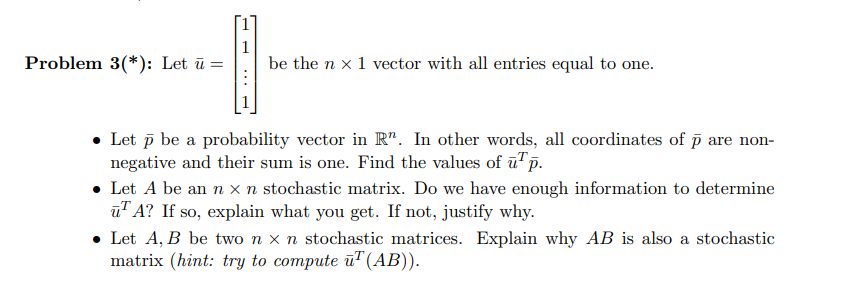 1 Problem 3(*): Let ū= be the nx 1 vector with all | Chegg.com
