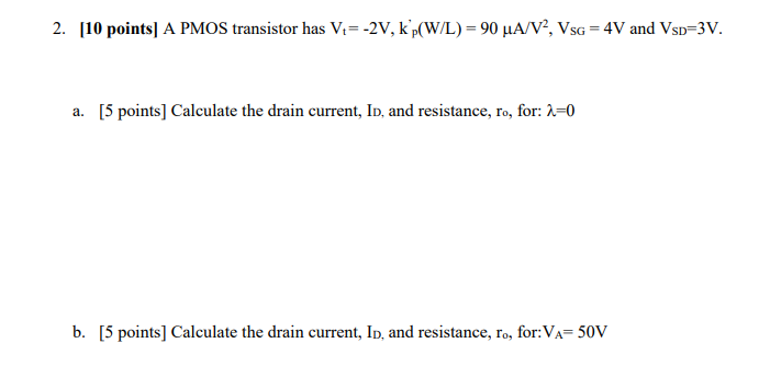 Solved 2. [10 points] A PMOS transistor has Ve=-2V, kp(W/L) | Chegg.com